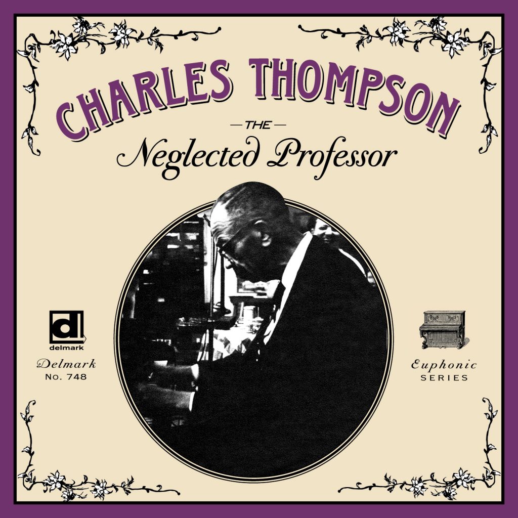 Charles Thompson – The Neglected Professor – DELMARK RECORDS