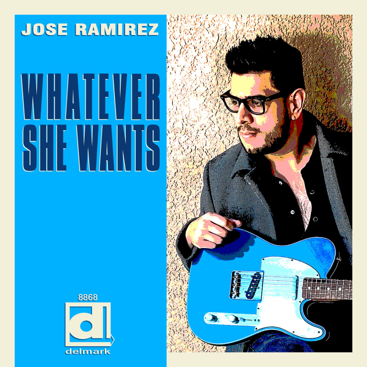 Jose Ramirez – Whatever She Wants – Digital Single – DELMARK RECORDS