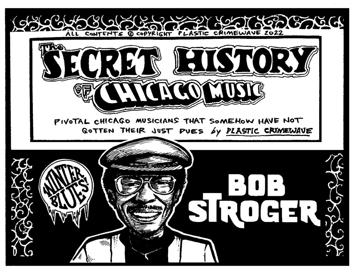 BOB STROGER and his new recording featured in The Chicago Reader ...