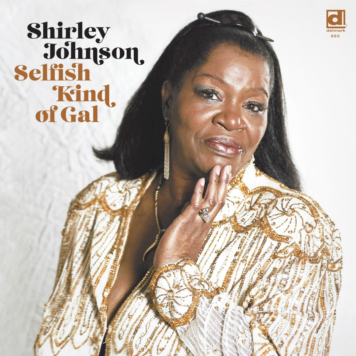 Delmark 893 Selfish Kind of Gal – Shirley Johnson AVAILABLE NOW – DELMARK RECORDS