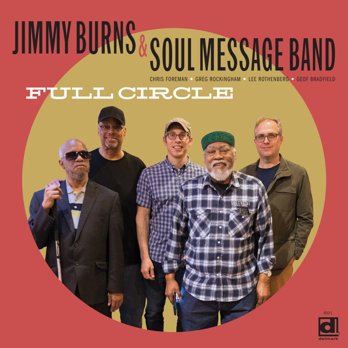 JIMMY BURNS & THE SOUL MESSAGE BAND – Delmark CD party for FULL CIRCLE ...